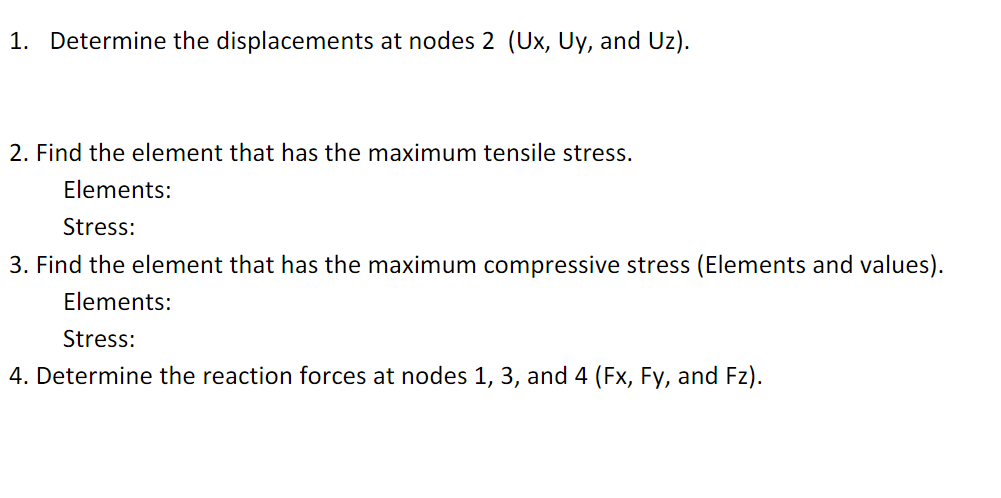 Solved The Three Dimensional Truss Shown In The Accompanying