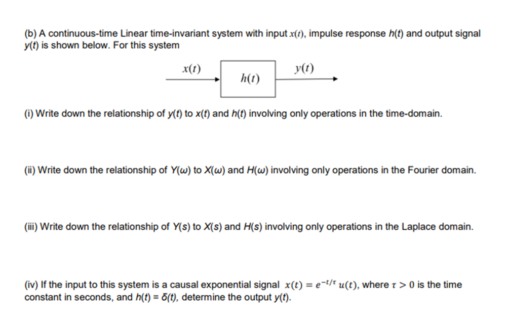 Solved (b) A continuous-time Linear time-invariant system | Chegg.com
