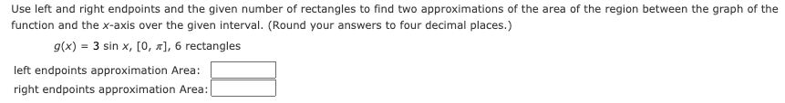 Solved Use left and right endpoints and the given number of | Chegg.com