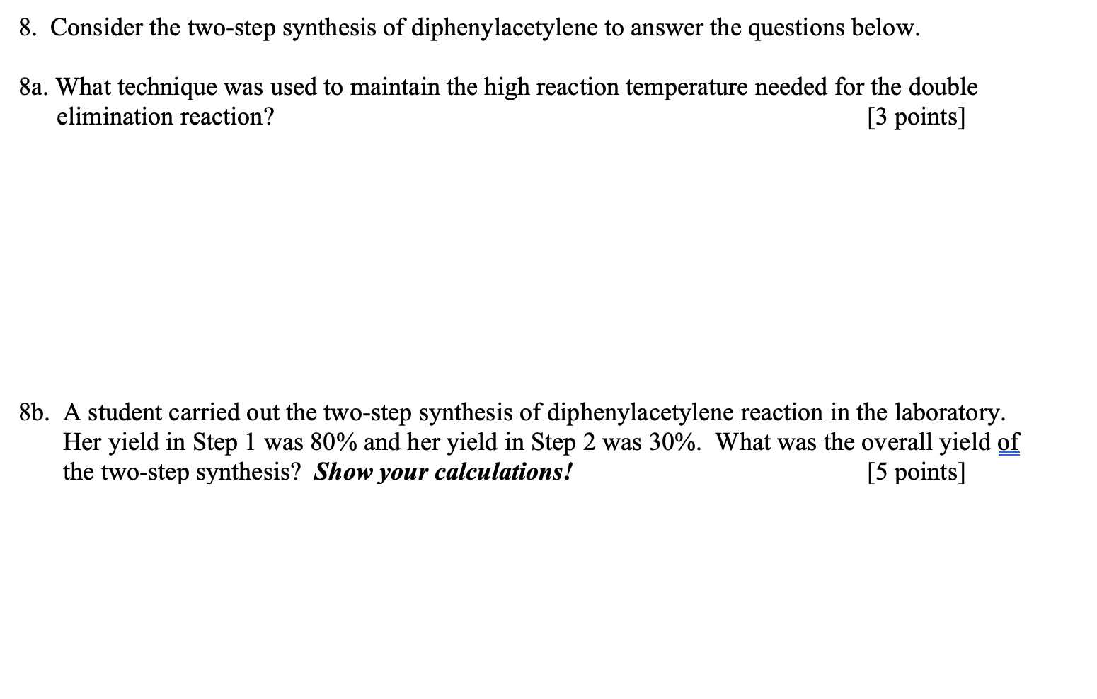 Solved 8. Consider the two-step synthesis of | Chegg.com