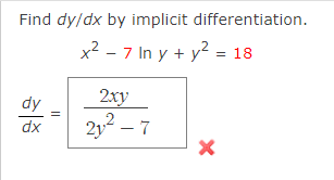 Solved Find dy/dx by implicit differentiation. | Chegg.com