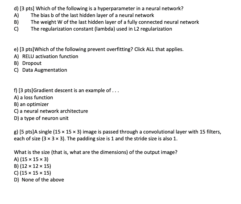 Solved d) [3 pts] Which of the following is a hyperparameter | Chegg.com