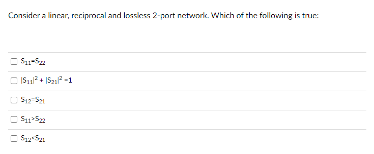 Solved Consider a linear, reciprocal and lossless 2-port | Chegg.com