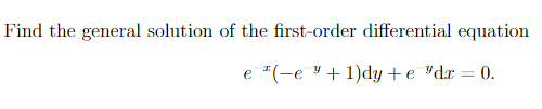 Solved Find the general solution of the first-order | Chegg.com
