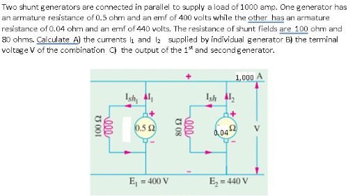 Solved Two shunt generators are connected in parallel to | Chegg.com