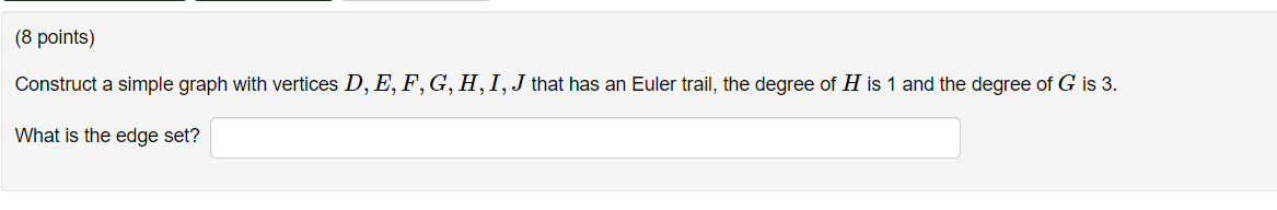Solved (8 points) Construct a simple graph with vertices D, | Chegg.com