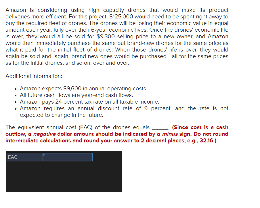 Solved Amazon is considering using high capacity drones that | Chegg.com