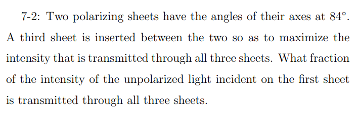 Solved 7-2: Two polarizing sheets have the angles of their | Chegg.com