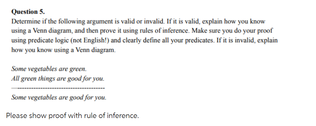 Solved Question 5. Determine if the following argument is | Chegg.com