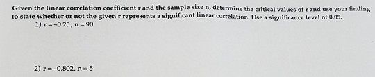 Solved Given the linear correlation coefficient r and the | Chegg.com