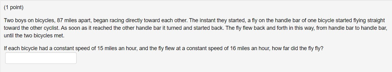 Solved (1 point) Two boys on bicycles, 87 miles apart, began | Chegg.com