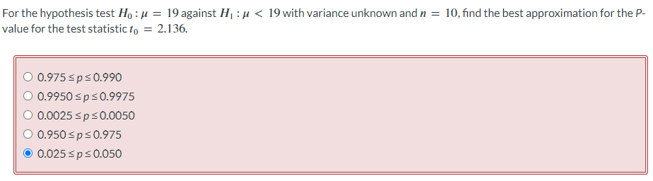 Solved For the hypothesis test H0:μ=19 against H1:μ