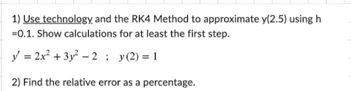 Solved Use technology, and the RK4 ﻿Method to ﻿approximate | Chegg.com