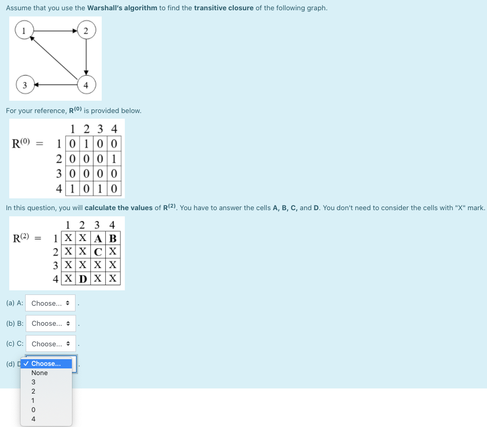 Solved Assume that you use the Warshall's algorithm to find | Chegg.com