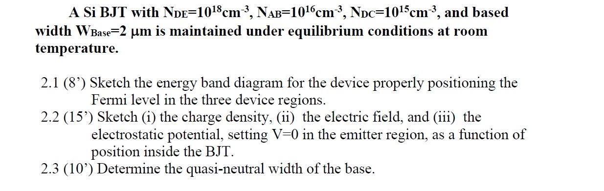 Solved width WBase =2μm is maintained under equilibrium | Chegg.com