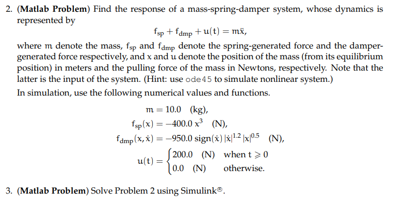 Solved 2. (Matlab Problem) Find the response of a | Chegg.com