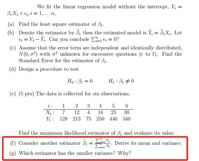 Solved f Consider another estimator β˜1 = Derive its mean | Chegg.com
