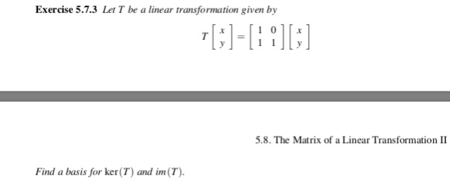 Solved Exercise 5.7.3 Let T be a linear transformation given | Chegg.com