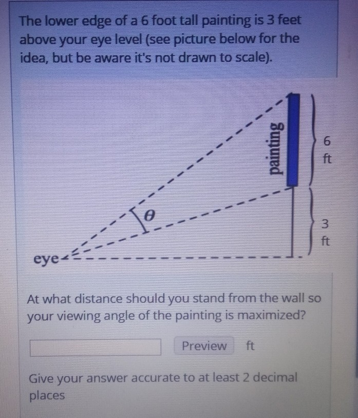 Solved The lower edge of a 6 foot tall painting is 3 feet | Chegg.com