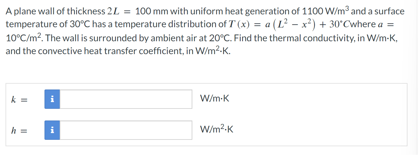 Solved A plane wall of thickness 2L=100mm ﻿with uniform heat | Chegg.com