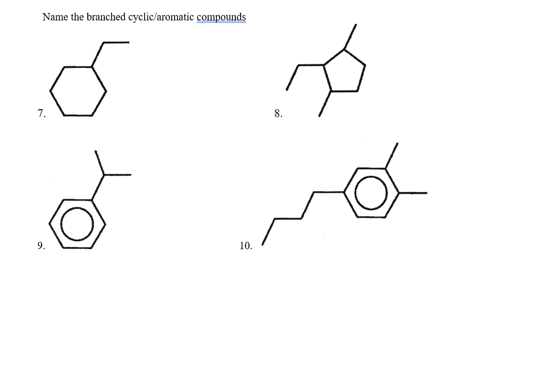 Solved Name the branched cyclic/aromatic compounds | Chegg.com