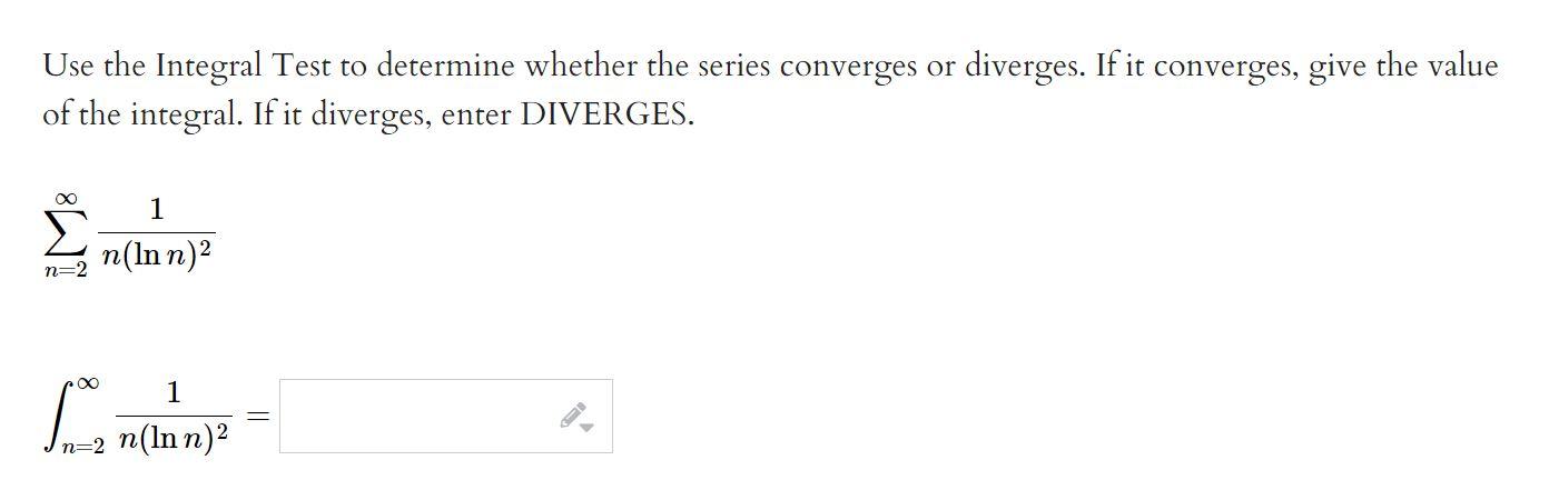 Solved Use the Integral Test to determine whether the series | Chegg.com