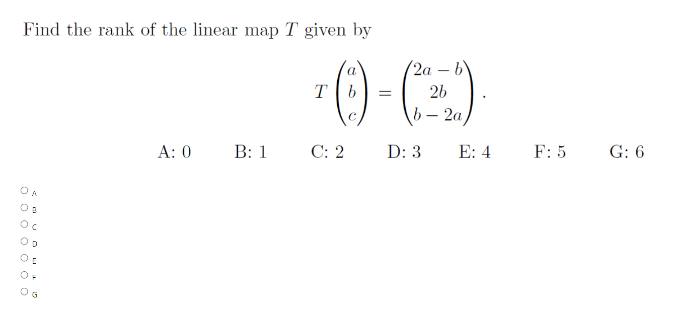 Solved Find the rank of the linear map T given by | Chegg.com
