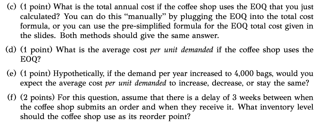 Solved 1. (8 points) A coffee shop sells bags of roasted | Chegg.com