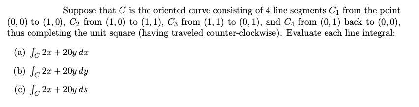 Suppose that C is the oriented curve consisting of 4 | Chegg.com