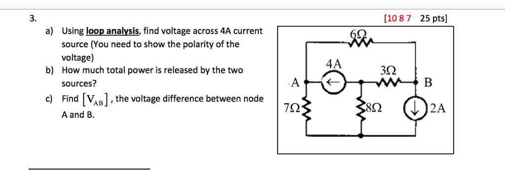 Solved 3. [1087 25 pts] a) Using loop analysis, find voltage | Chegg.com