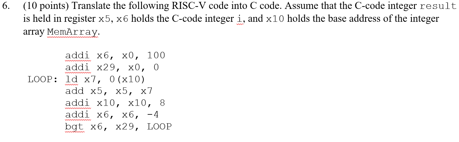 Solved 6. (10 points) Translate the following RISC-V code | Chegg.com