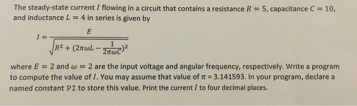 Solved The steady-state current I flowing in a circuit that | Chegg.com