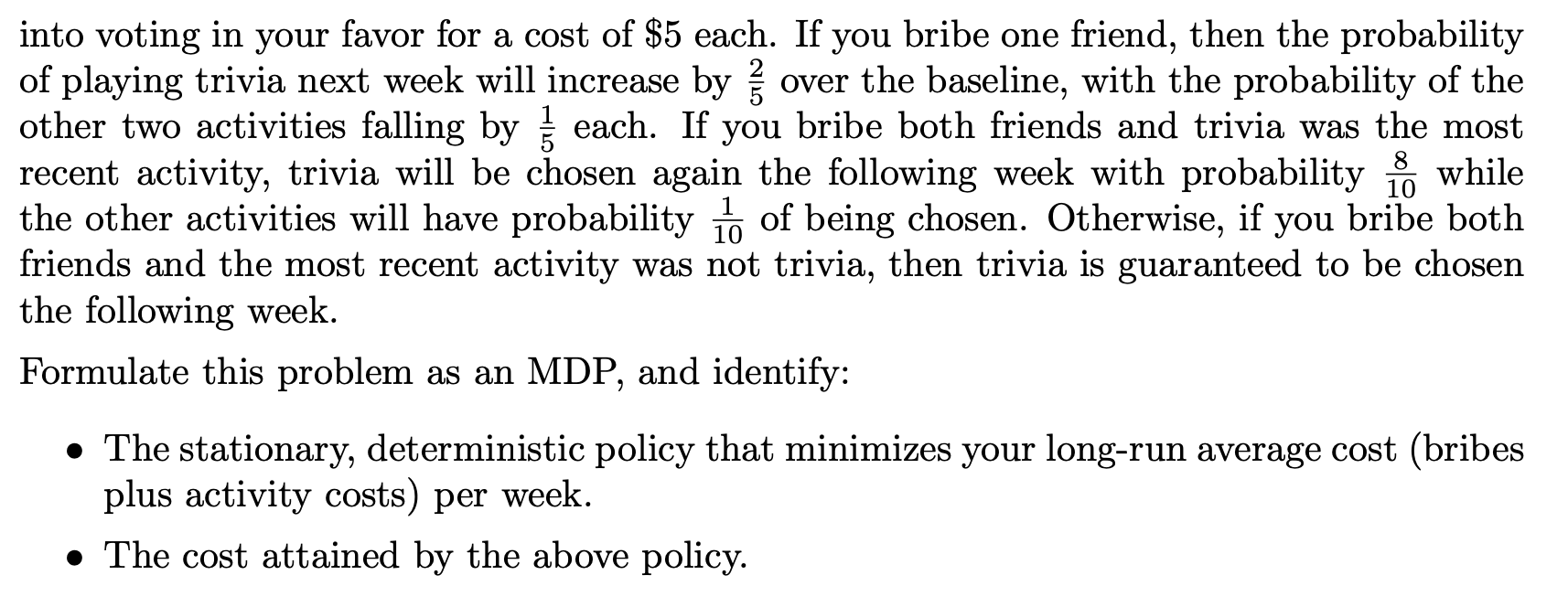 Solved (6pts) Every weekend, you and a group of friends meet | Chegg.com