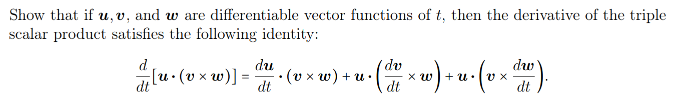 Solved Show that if u,v, and w are differentiable vector | Chegg.com