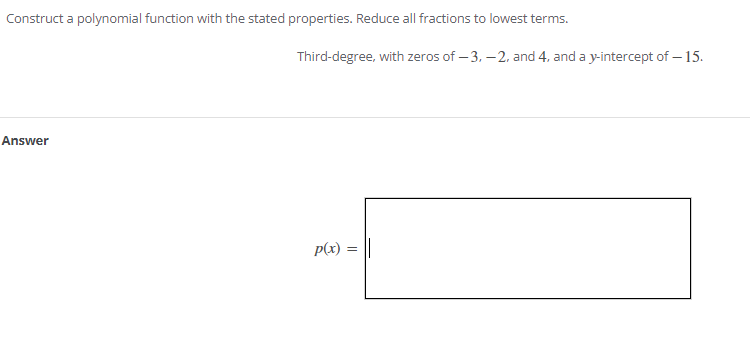 Solved Construct a polynomial function with the stated | Chegg.com