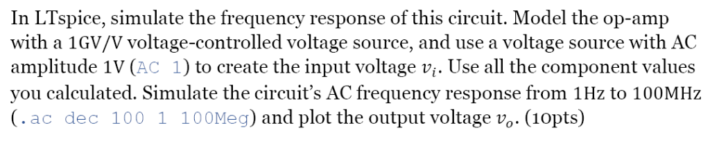 Solved In LTspice, simulate the frequency response of this | Chegg.com