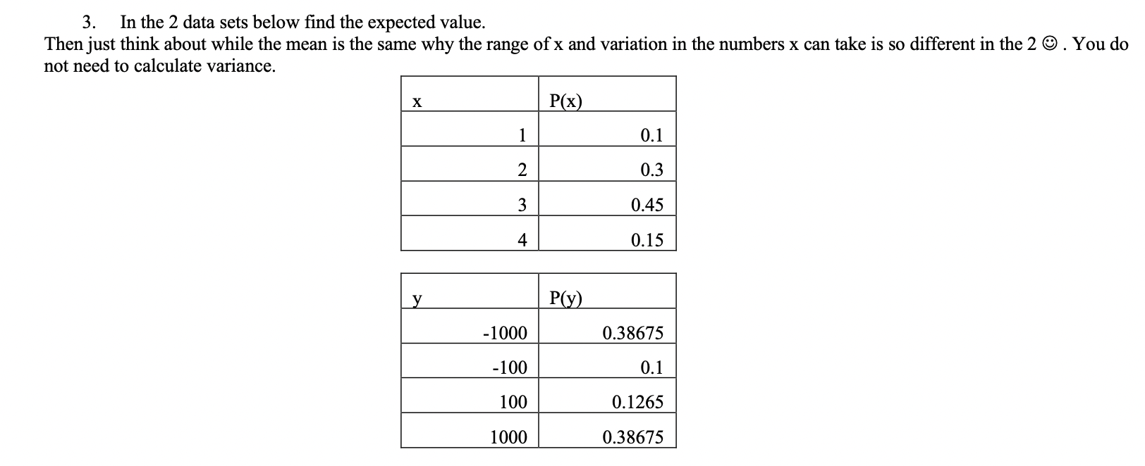 Solved 3. In the 2 data sets below find the expected value. | Chegg.com