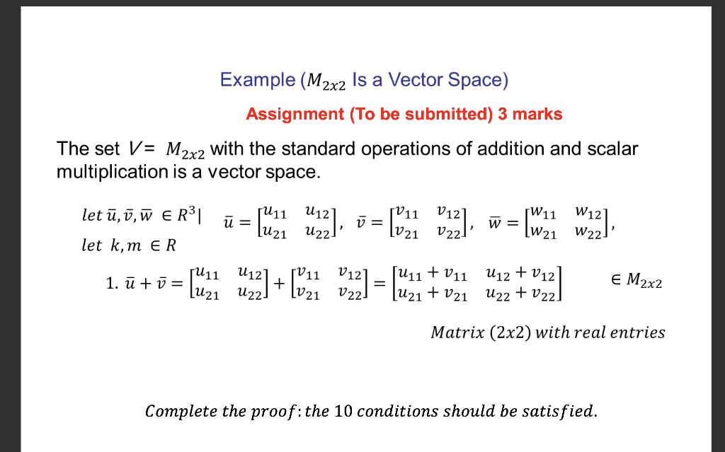 Solved Example (M2x2 Is a Vector Space) Assignment (To be | Chegg.com