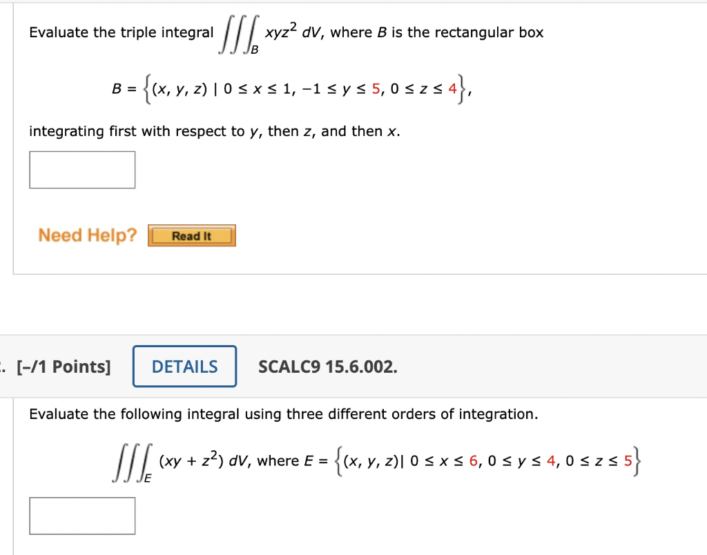 Solved Evaluate the triple integral ∭Bxyz2dV, where B is the | Chegg.com