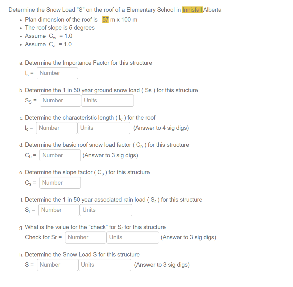 Solved Determine the Snow Load "S" on ﻿the roof of ﻿a | Chegg.com