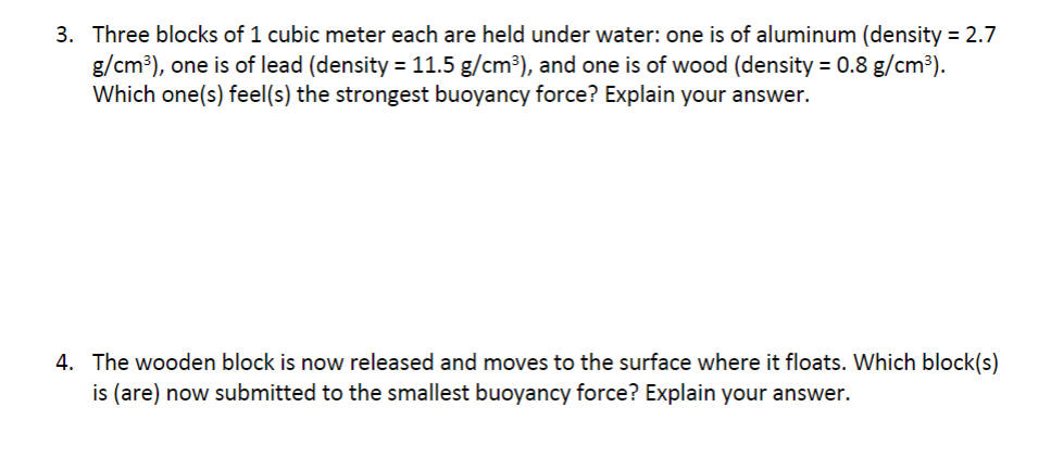 Solved 3. Three blocks of 1 cubic meter each are held under | Chegg.com
