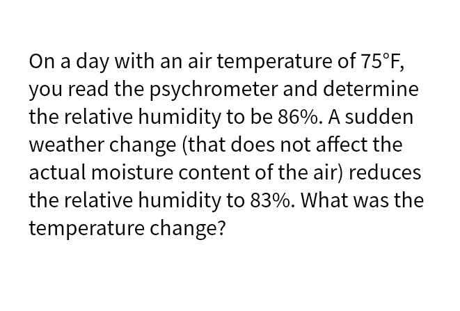 Solved On a day with an air temperature of 75°F, you read | Chegg.com