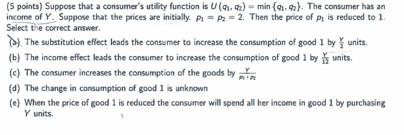 Solved (5 points) Suppose that a consumer's utility function | Chegg.com