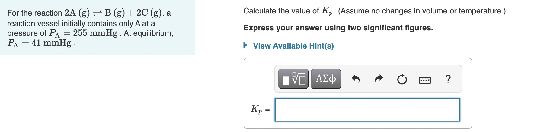 Solved For the reaction 2 A( g)⇌B(g)+2C(g),a Calculate the | Chegg.com