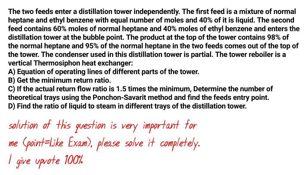 Solved a The two feeds enter a distillation tower | Chegg.com