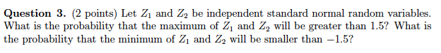 Solved Question 3. (2 points) Let Z1 and Z2 be independent | Chegg.com