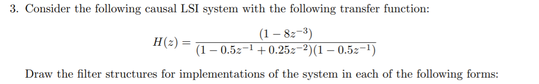 Solved 3. Consider the following causal LSI system with the | Chegg.com