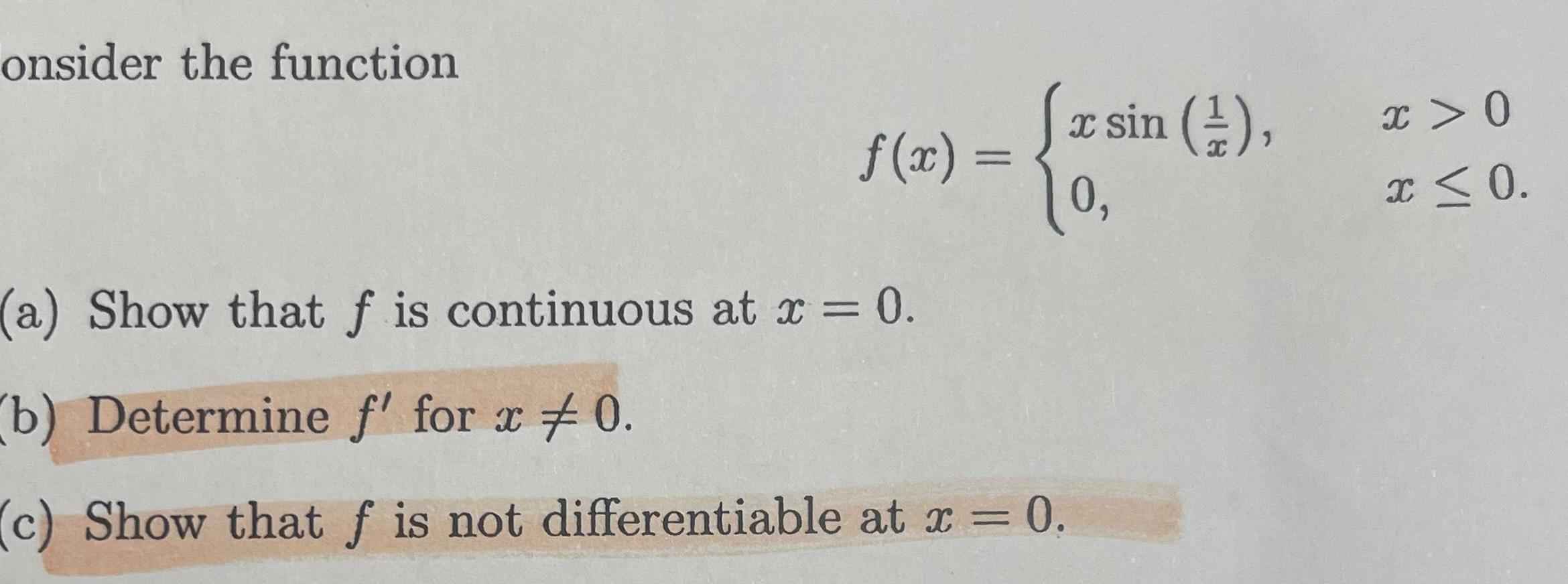 Solved onsider the function f(x)={xsin(x1),0,x>0x≤0 (a) Show | Chegg.com