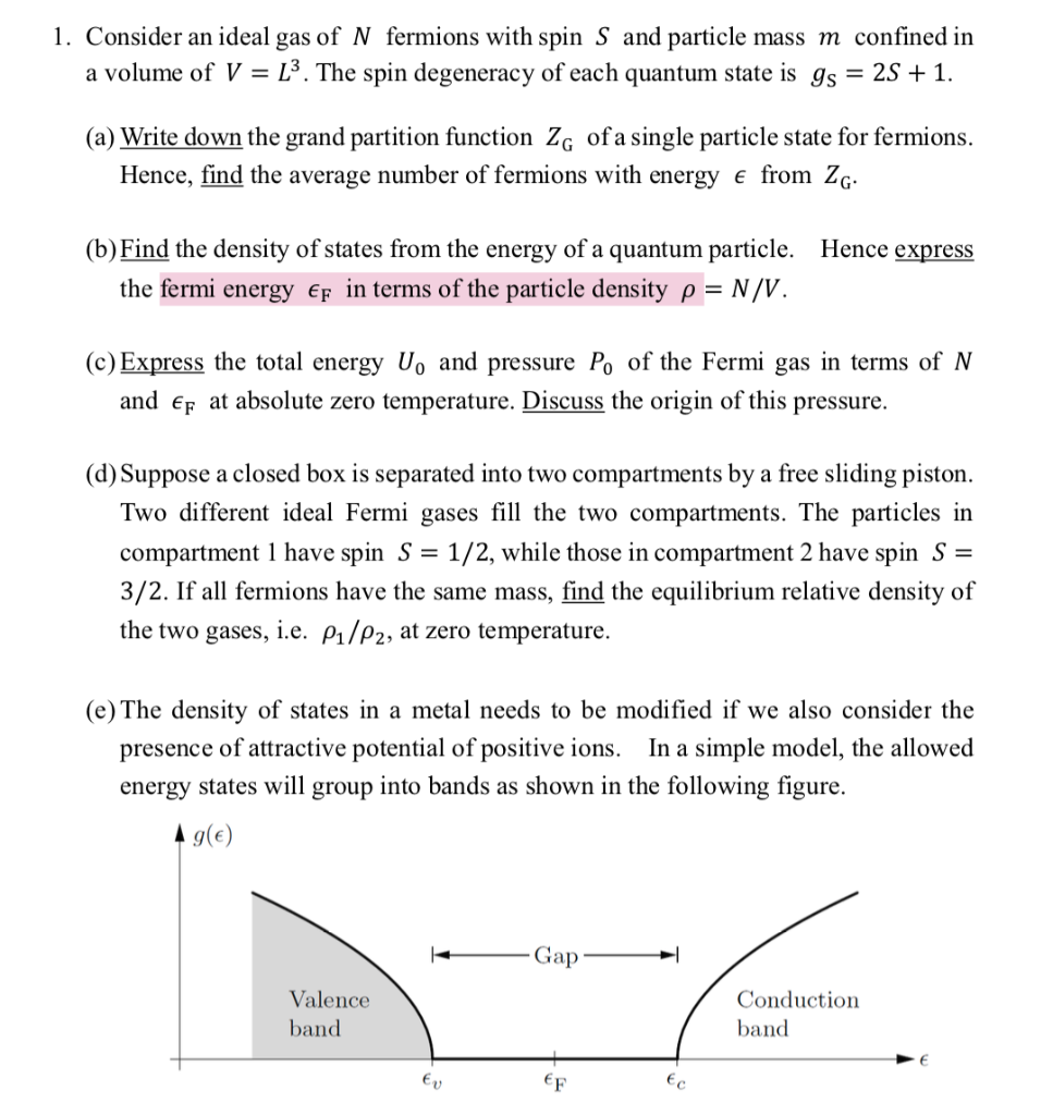 Solved 1. Consider an ideal gas of N fermions with spin S | Chegg.com