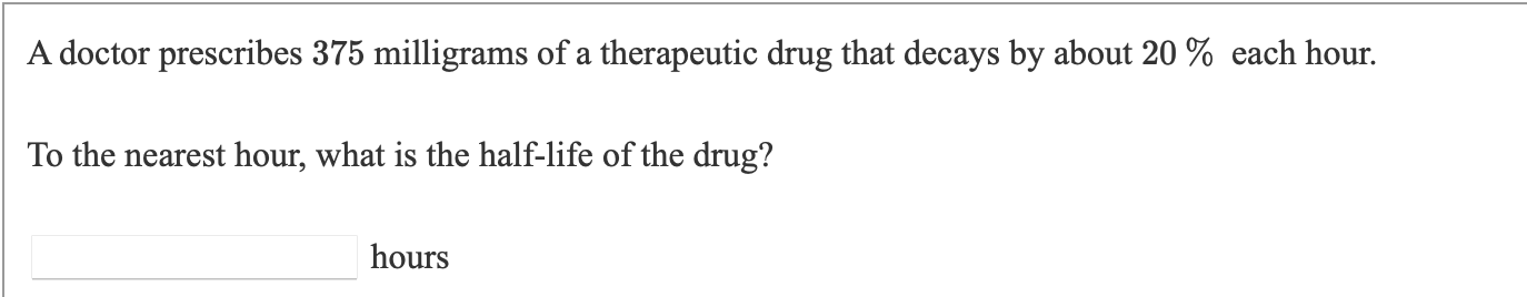 Solved A doctor prescribes 375 milligrams of a therapeutic | Chegg.com